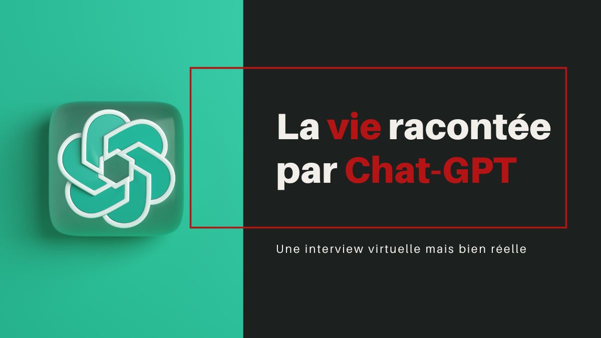 La vie racontée par Chat-GPT - Philippe Cavin
